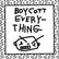 BOYCOTT EVERYTHING – zoëbread